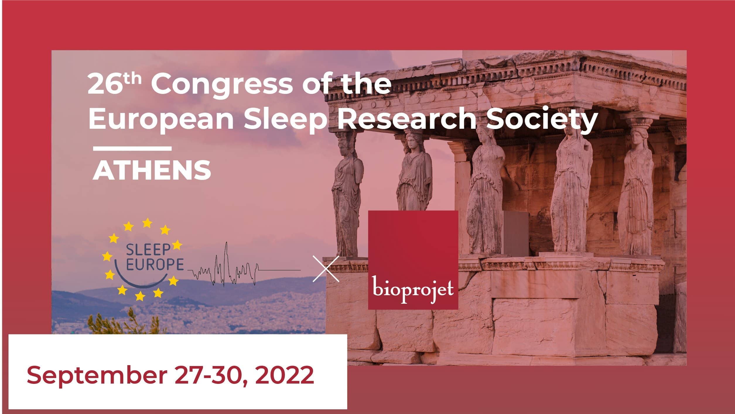 26th Congress of the European Sleep Research Society in Athens ...